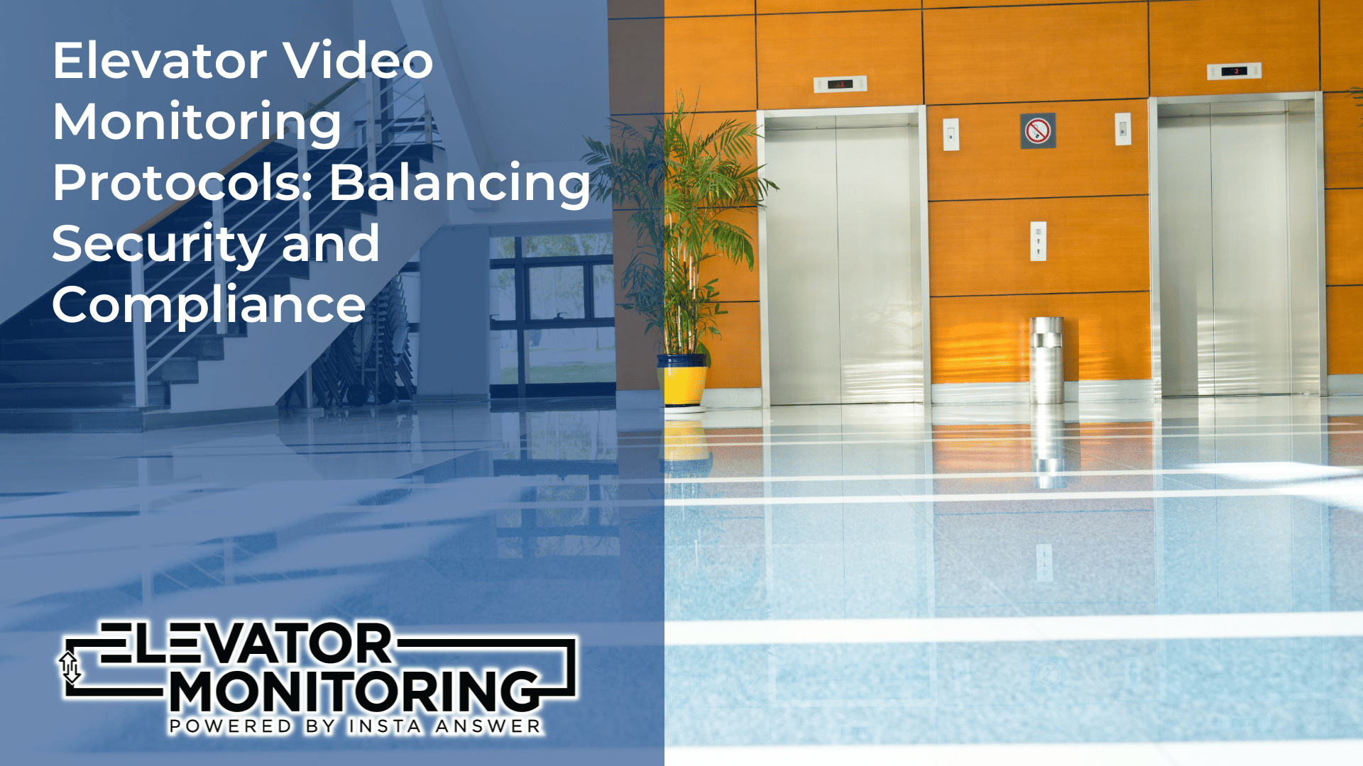 Elevator Video Monitoring Protocols: Security and Compliance
