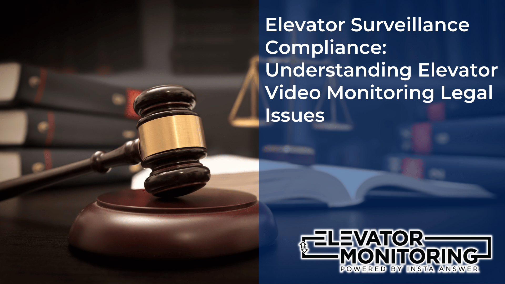 Elevator Surveillance Compliance: Elevator Video Monitoring Laws